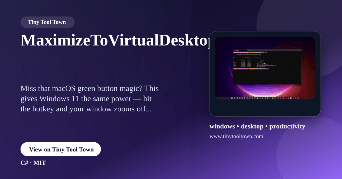 MaximizeToVirtualDesktop - macOS green-button behavior for Windows...